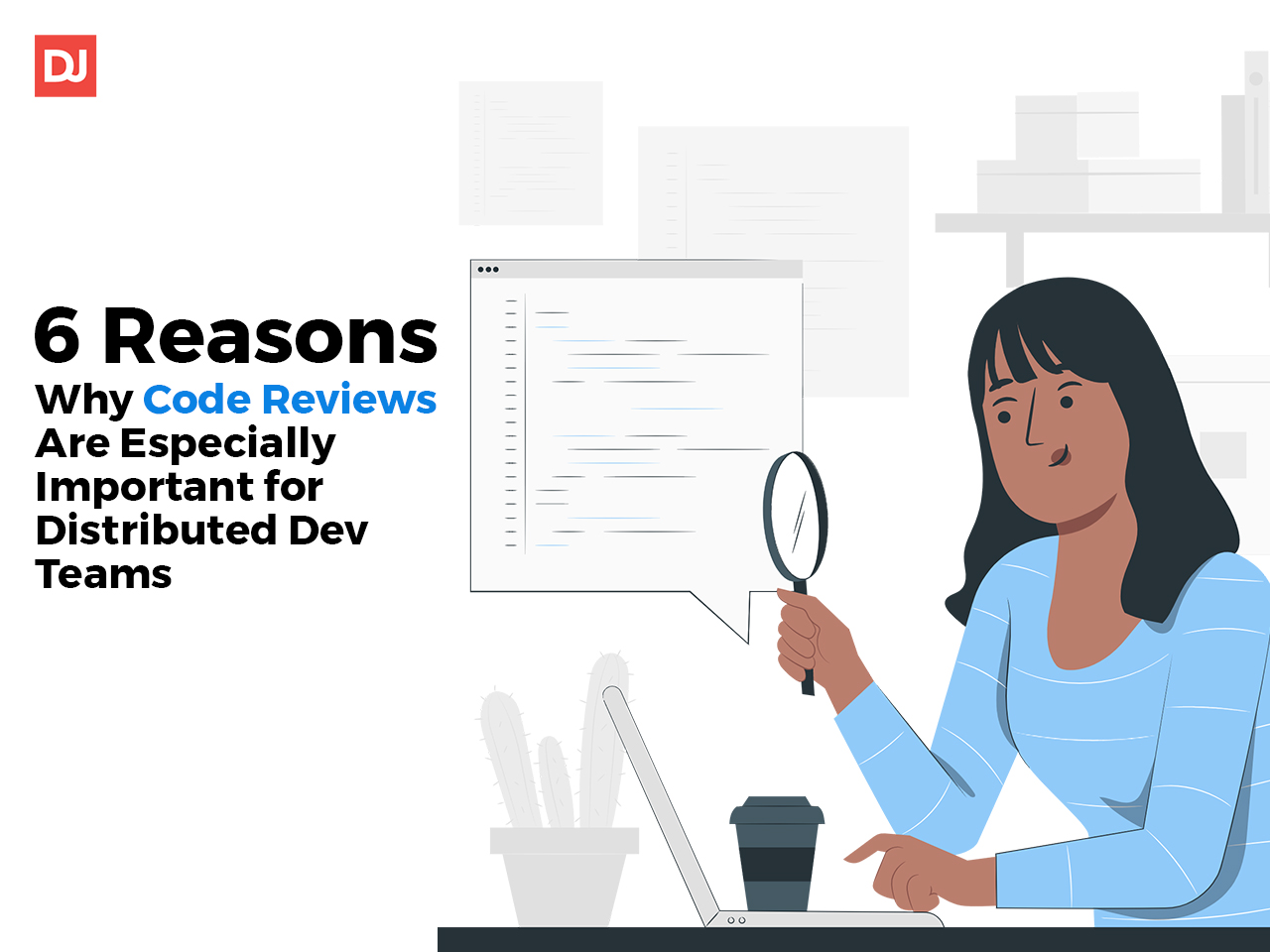 Effective Code Reviews For Remote Developers Strategies Benefits