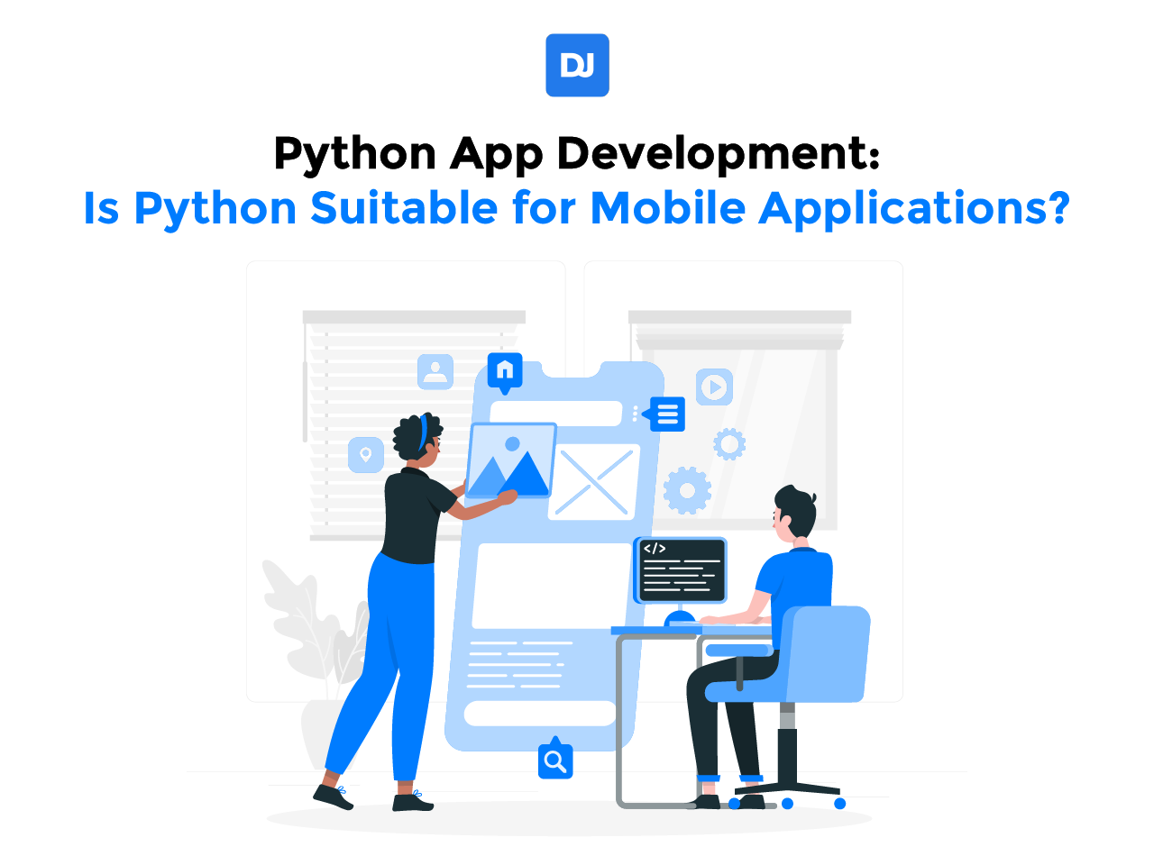 Python App Development Is Python Suitable For Mobile Applications DistantJob Remote 